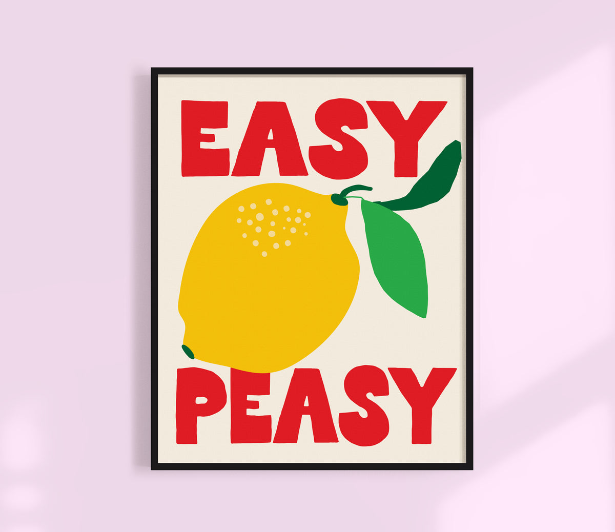 Easy Peasy Lemon Squeezy Print | Kuku Studio