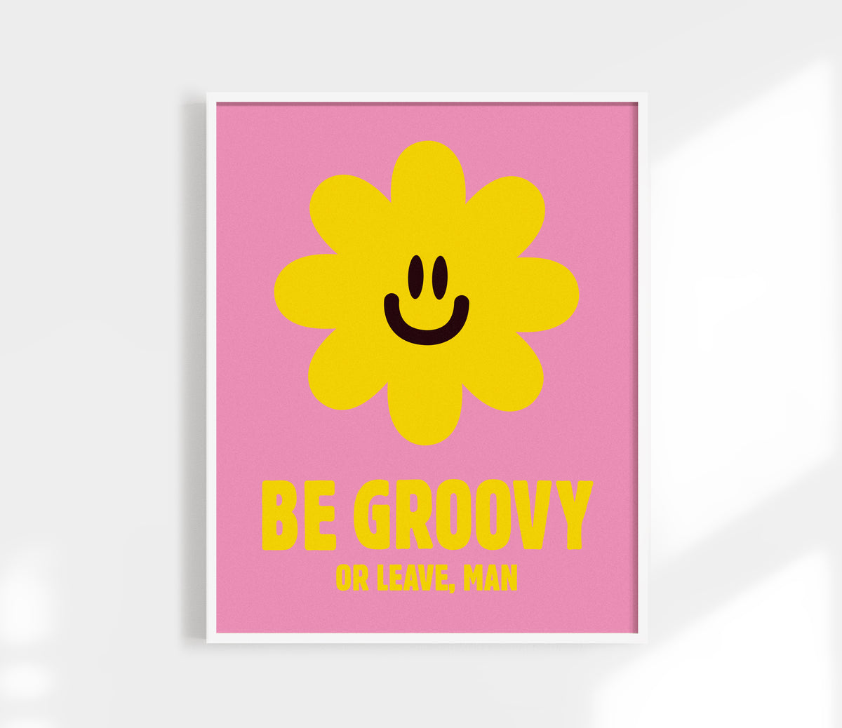 Be Groovy or Leave Print | Kuku Studio